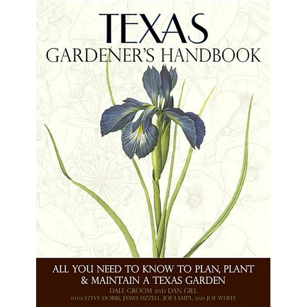 Gardener's Handbook: Texas Gardener's Handbook : All You Need to Know ...