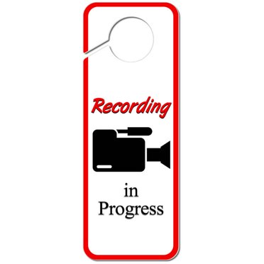 Do Not Disturb Recording In Progress Sign - Walmart.com