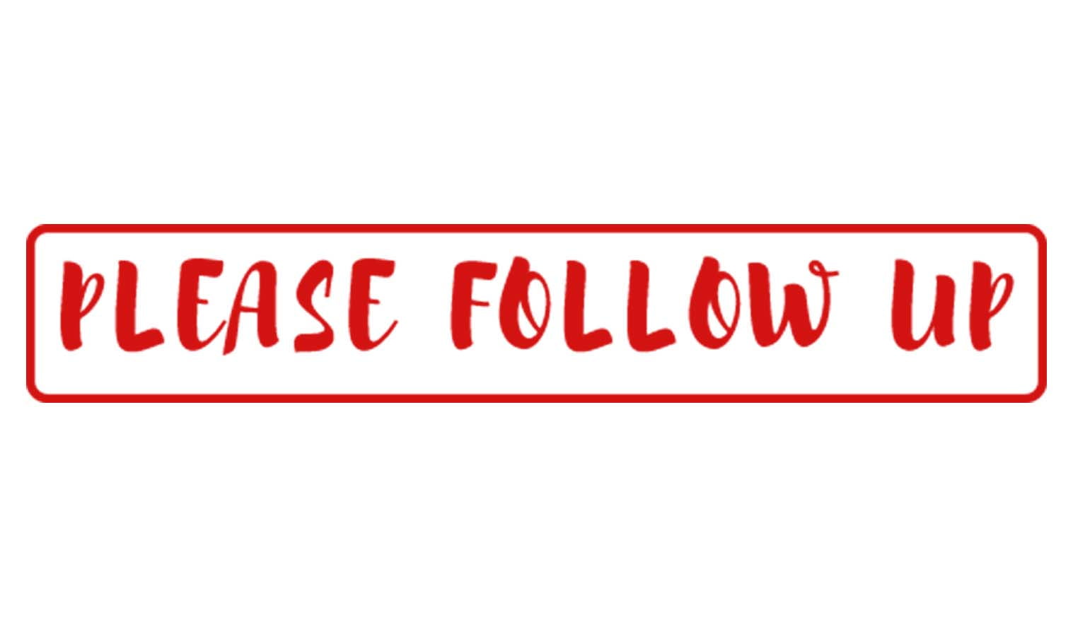 Printtoo Please Follow Up Self Inking Rubber Stamp Pre-Inked Office ...