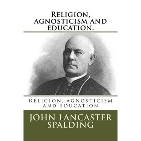 Religion, Agnosticism and Education. | Walmart Canada
