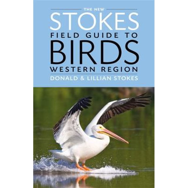 Pre-Owned The New Stokes Field Guide to Birds: Western Region ...