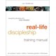Real-Life Discipleship Training Manual : Equipping Disciples Who Make ...