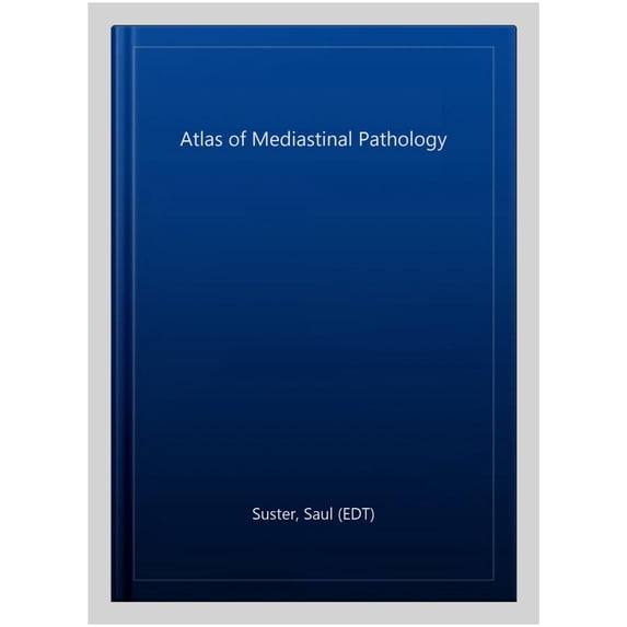 Pre-Owned Atlas of Anatomic Pathology Atlas of Mediastinal Pathology ...