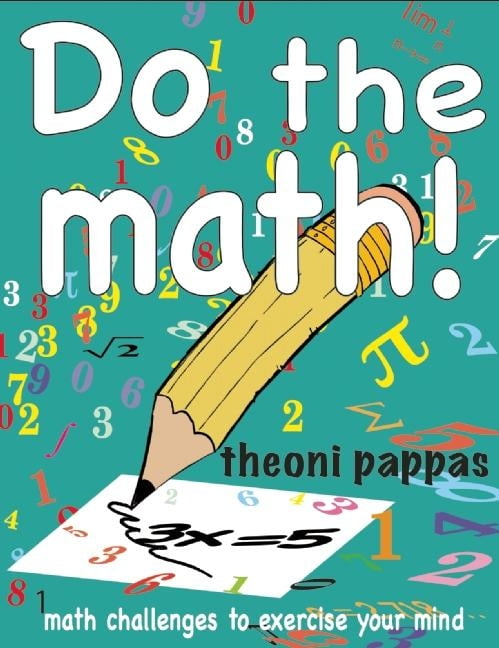 Do the Math! : Math Challenges to Exercise Your Mind (Paperback ...