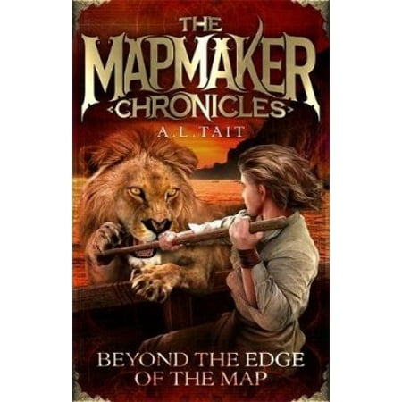 Beyond the Edge of the Map: The Mapmaker Chronicles Book 4 - the ...