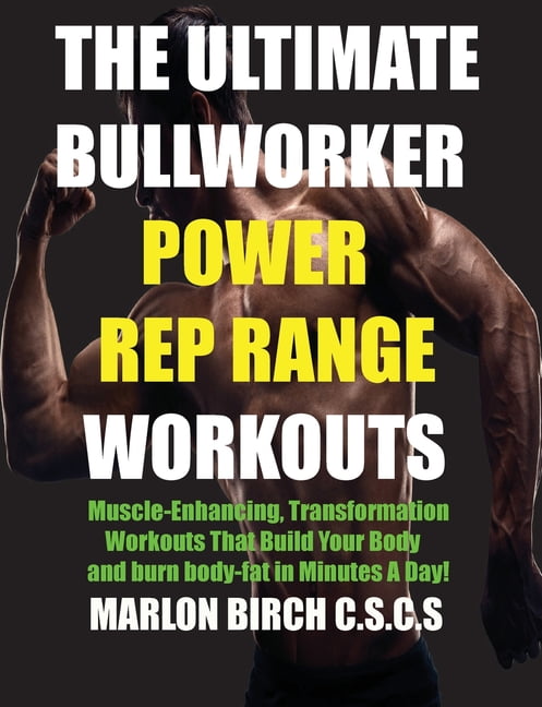 Bullworker Power: The Ultimate Bullworker Power Rep Range Workouts ...