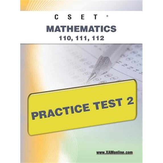 Pre-Owned Cset: Cset Mathematics 110, 111, 112 Practice Test 2 ...