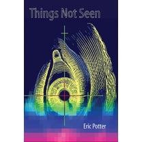 Things Not Seen (Paperback) - Walmart.com