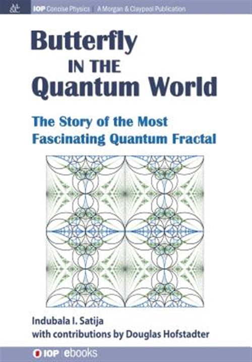 Pre-Owned The Butterfly in the Quantum World : The Story of the Most ...
