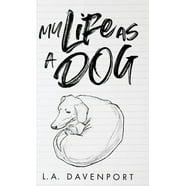 Let Dogs Be Dogs: Understanding Canine Nature and Mastering the Art of ...