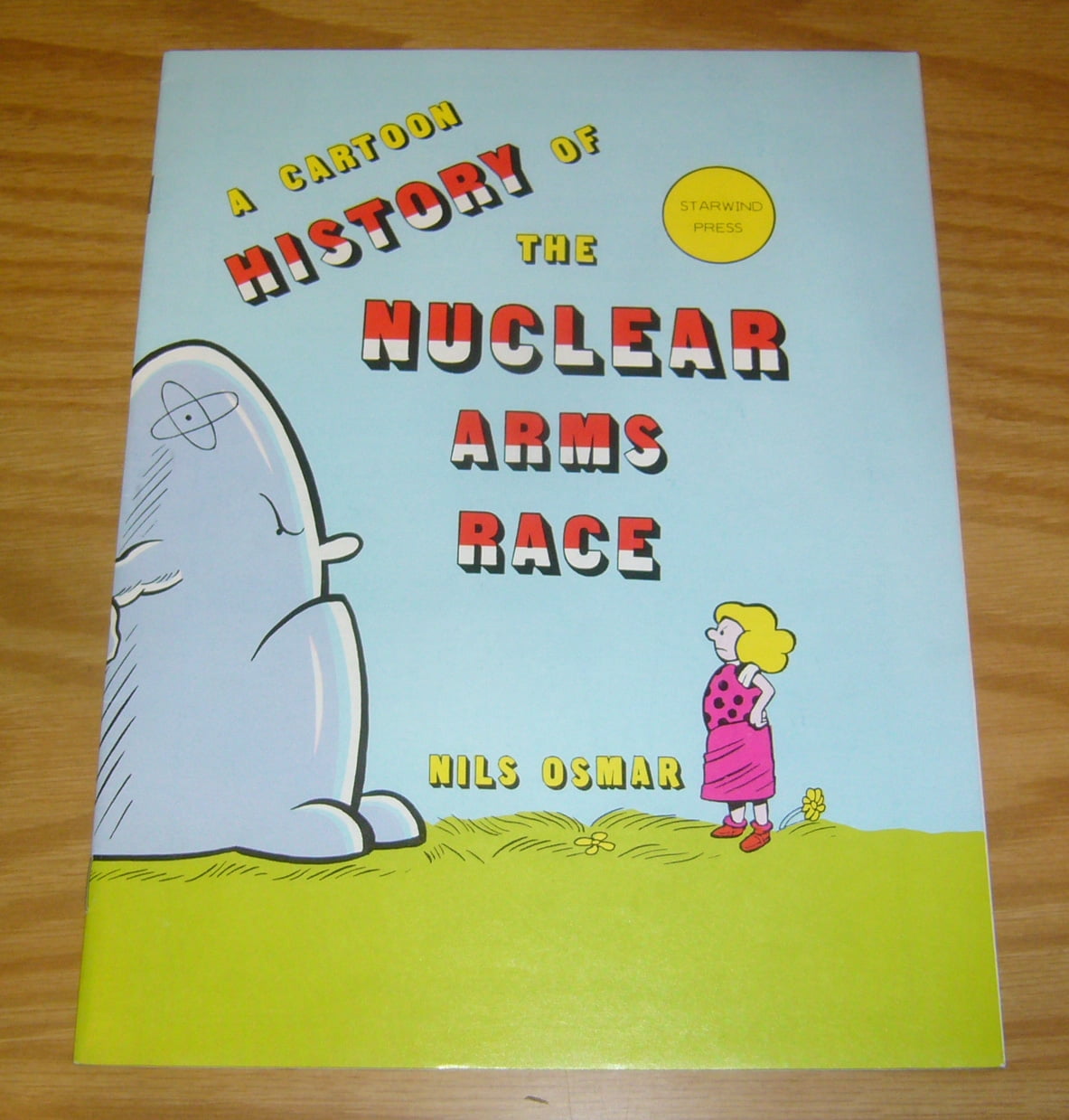 Cartoon History of the Nuclear Arms Race, A #1 VF ; Starwind Comic Book ...