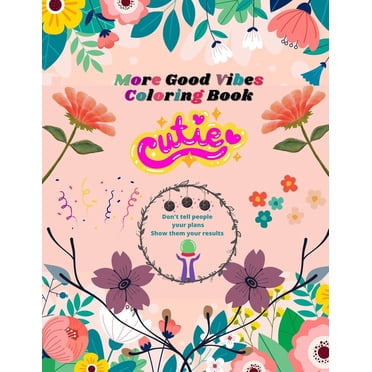 Good Vibes Coloring Book: yes! you can do it: Motivational Sayings and ...