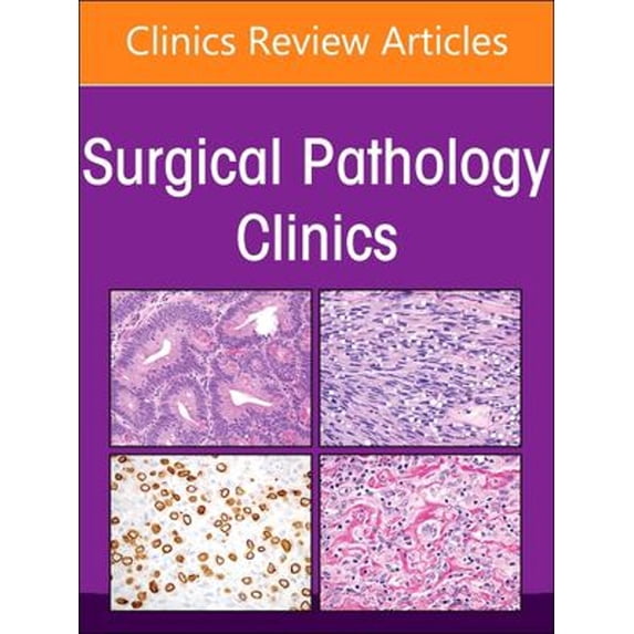 Pre-Owned Clinics: Surgery Soft Tissue Pathology, an Issue of Surgical ...