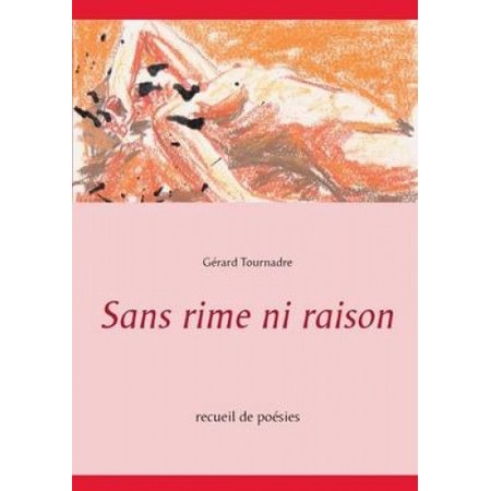 Sans rime ni raison [French] | Walmart Canada