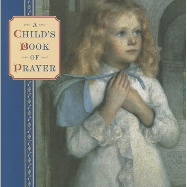 The Catholic Children's Prayer Book (Hardcover) - Walmart.com