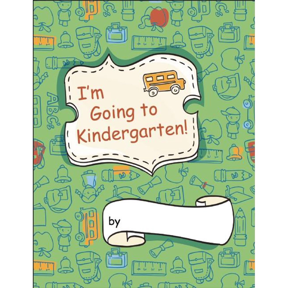 I'm Going to Kindergarten! (Other) - Walmart.com - Walmart.com