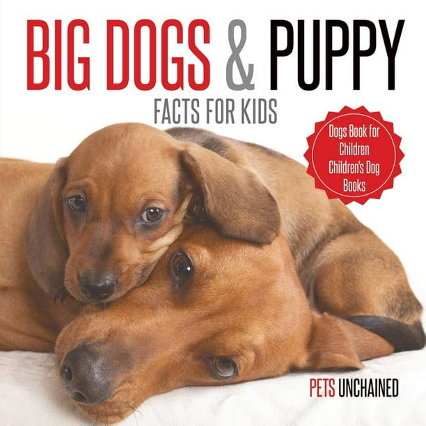 Big Dogs & Puppy Facts for Kids Dogs Book for Children Children's Dog ...
