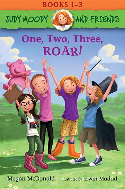 Judy Moody and Friends: Judy Moody and Friends: One, Two, Three, Roar ...