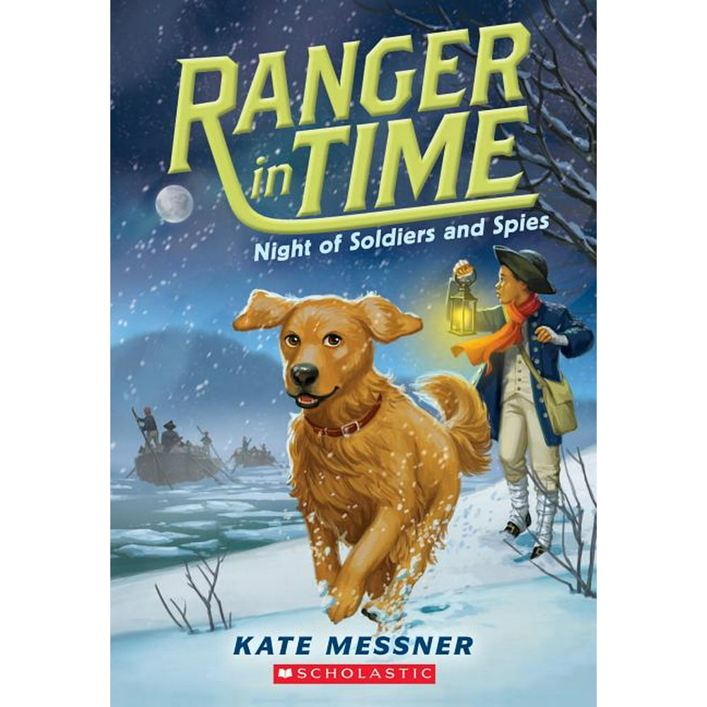 Ranger in Time: Night of Soldiers and Spies (Ranger in Time #10 ...