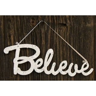 Believe Sign