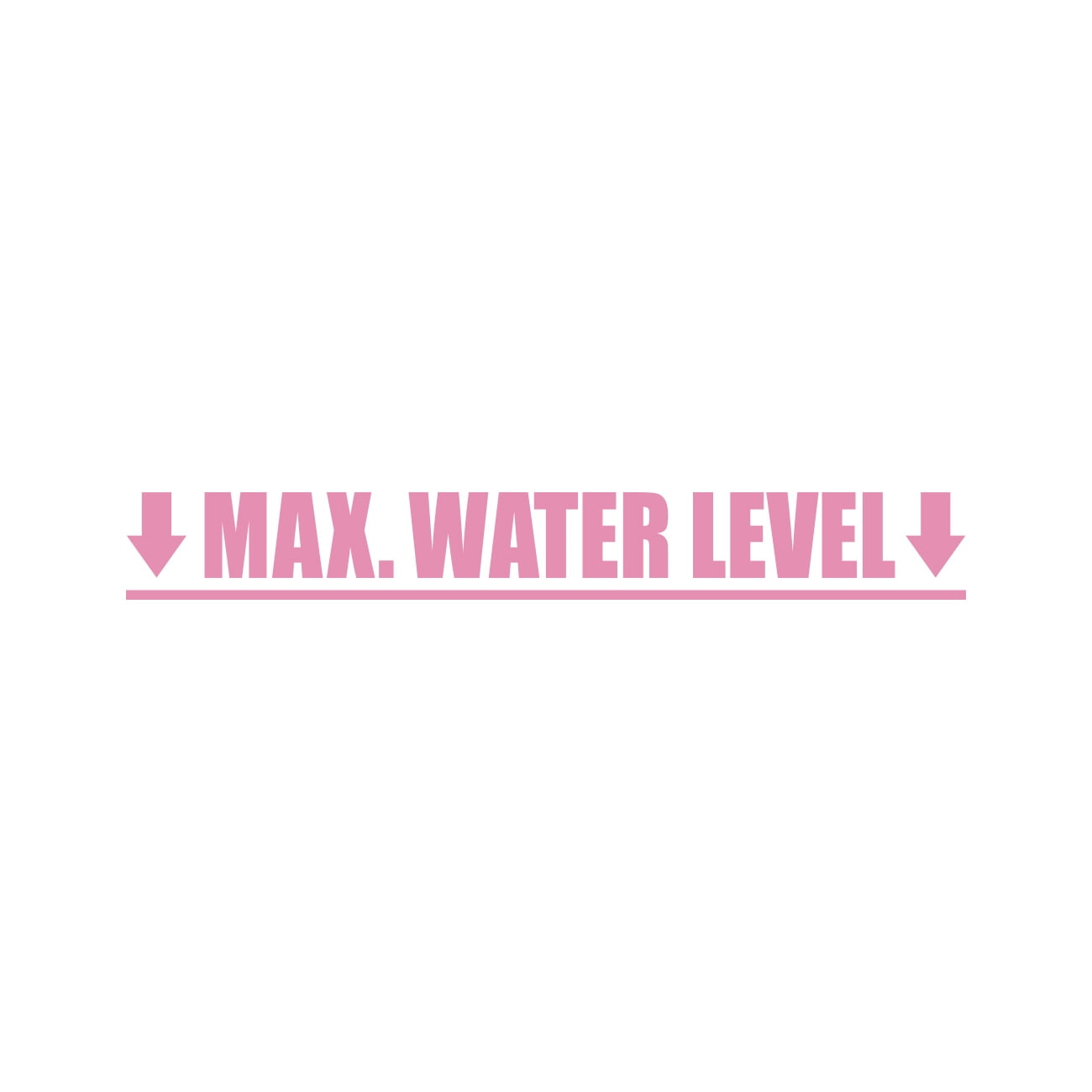 Max Water Level Sticker Decal Die Cut - Self Adhesive Vinyl ...