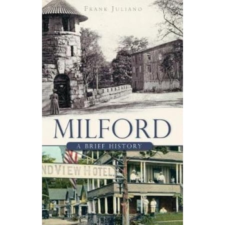 Milford: A Brief History | Walmart Canada