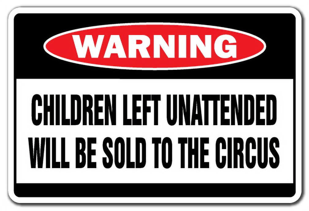 Home & Living Wood Sign 8 x 10 warning children left unattended will be ...