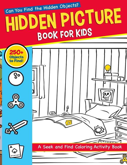 Hidden Picture Book for Kids : A Seek and Find Coloring Activity Book ...