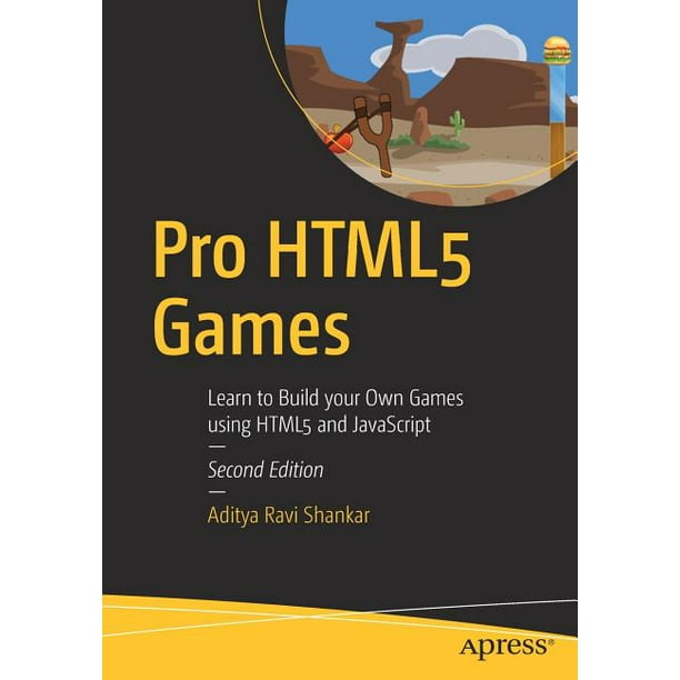 Pro Html5 Games Learn To Build Your Own Games Using Html5 And Javascript Edition 2