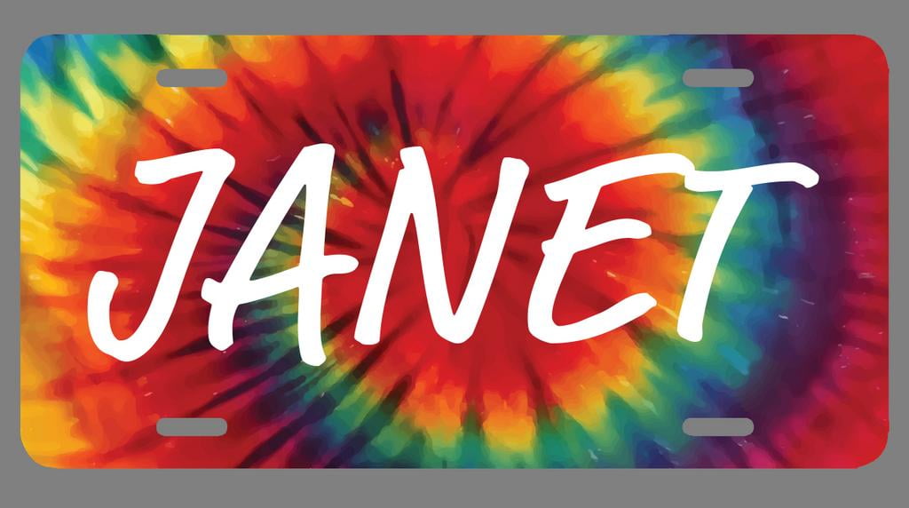 Janet Name Tie Dye Style License Plate Tag Vanity Novelty Metal | UV ...