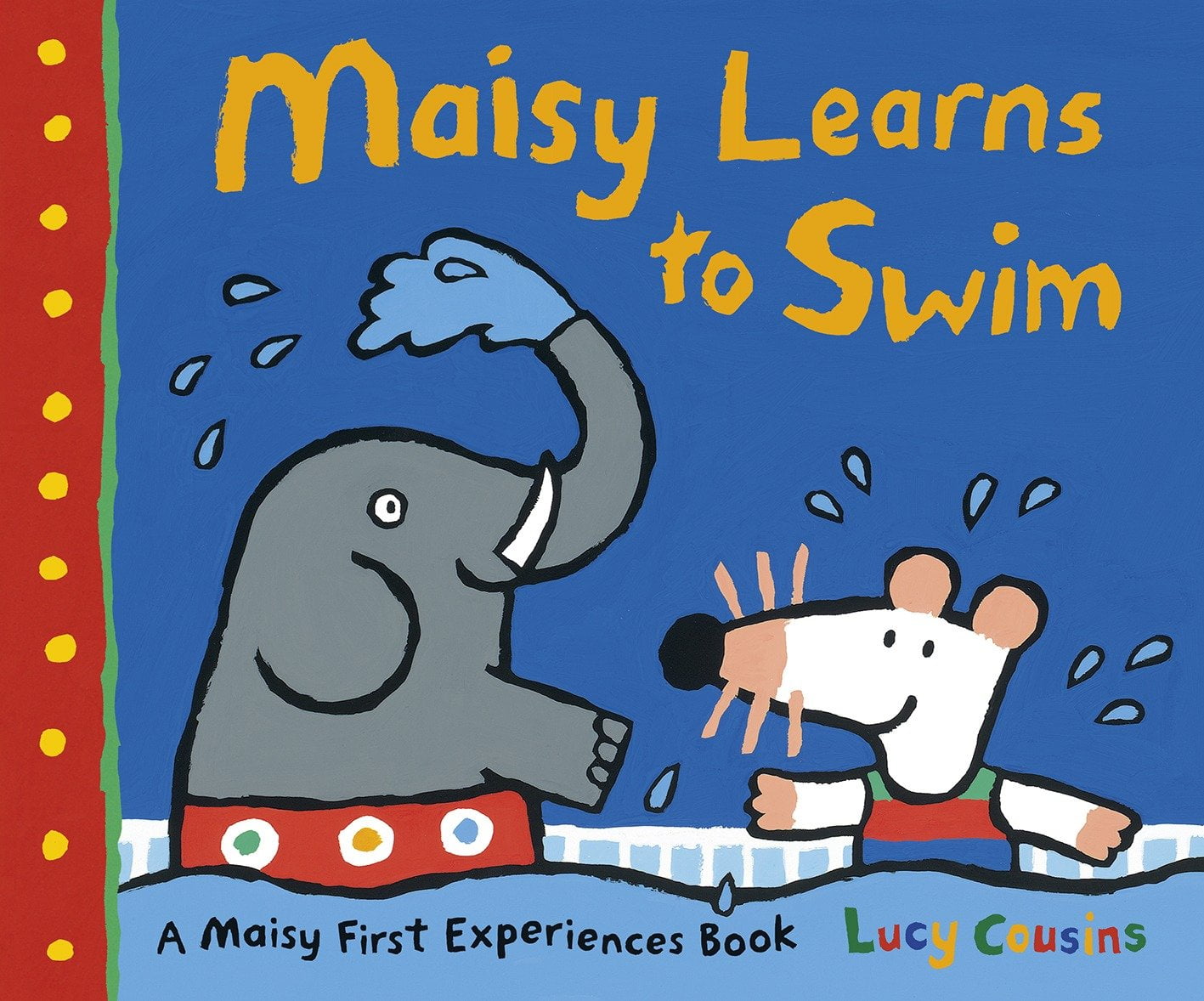 Maisy: Maisy Learns to Swim : A Maisy First Experience Book (Paperback ...