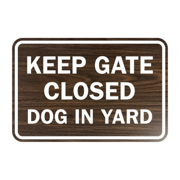 Classic Framed Keep Gate Closed Dog Sign (Walnut) - Large - Walmart.com