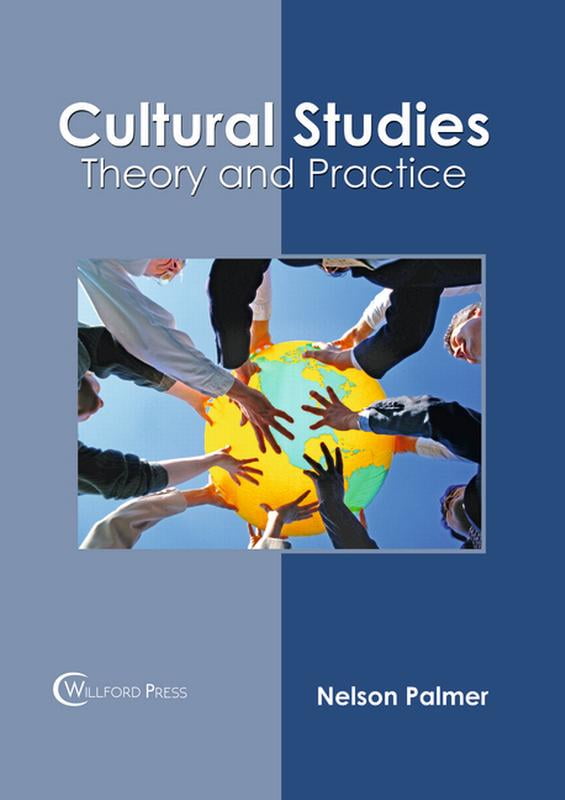 Cultural Studies: Theory and Practice (Hardcover) - Walmart.com