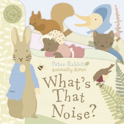 Pre-Owned Peter Rabbit What's That Noise? Peter Rabbit Naturally Better ...