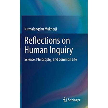 Reflections on Human Inquiry: Science, Philosophy, and Common Life ...