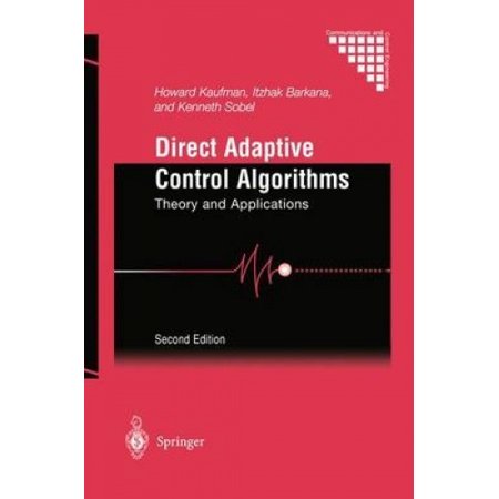 Direct Adaptive Control Algorithms: Theory and Applications ...