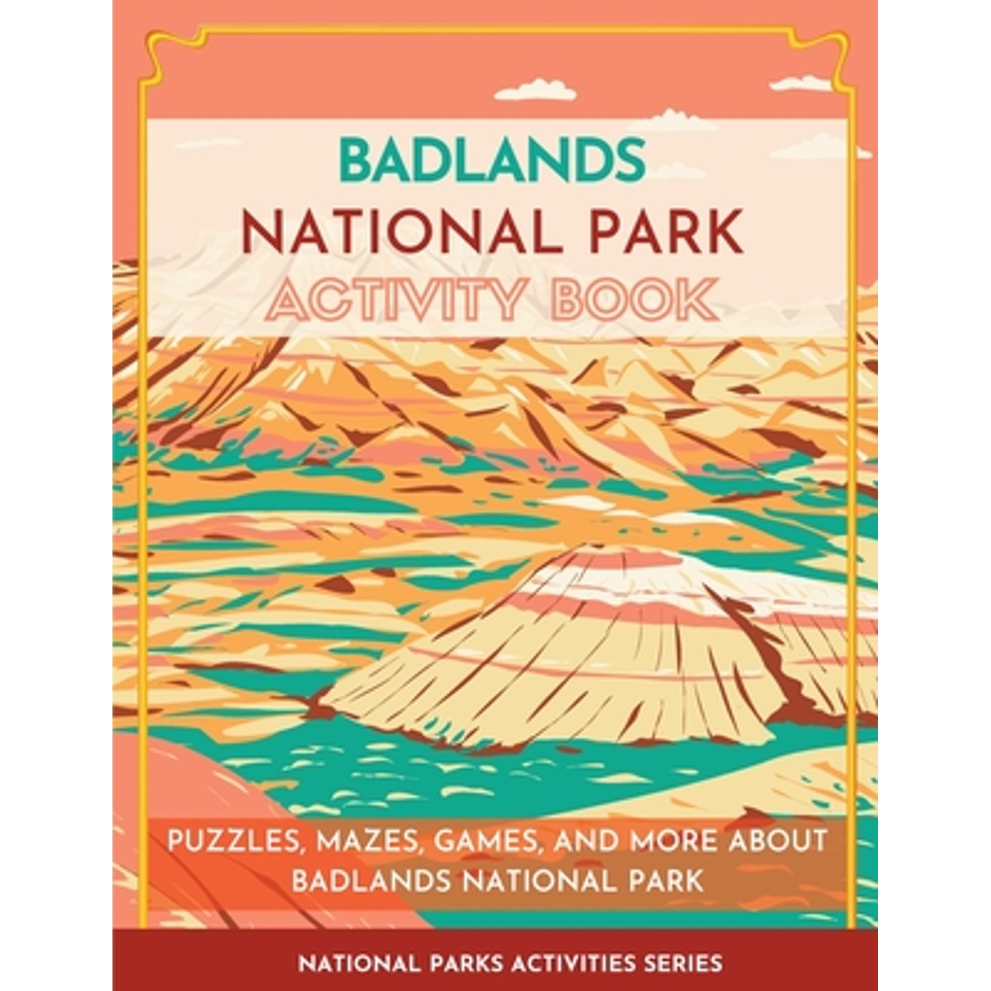 Pre-Owned Badlands National Park Activity Book: Puzzles, Mazes, Games ...