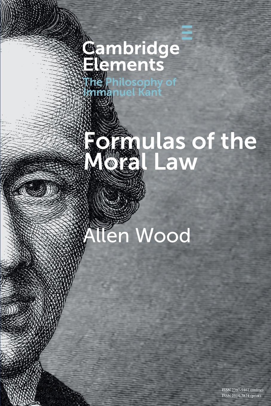 Elements In The Philosophy Of Immanuel Kant Formulas Of The Moral Law Elements In The Philosophy Of Immanuel Kant Formulas Of The Moral Law