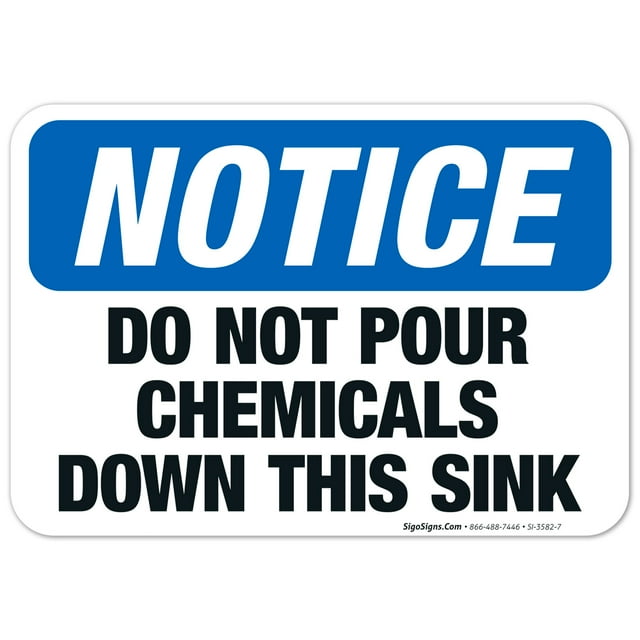 Do Not Pour Chemicals Down This Sink Sign, OSHA Notice Sign, - Walmart.com