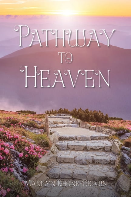 Pathway to Heaven (Paperback) - Walmart.com