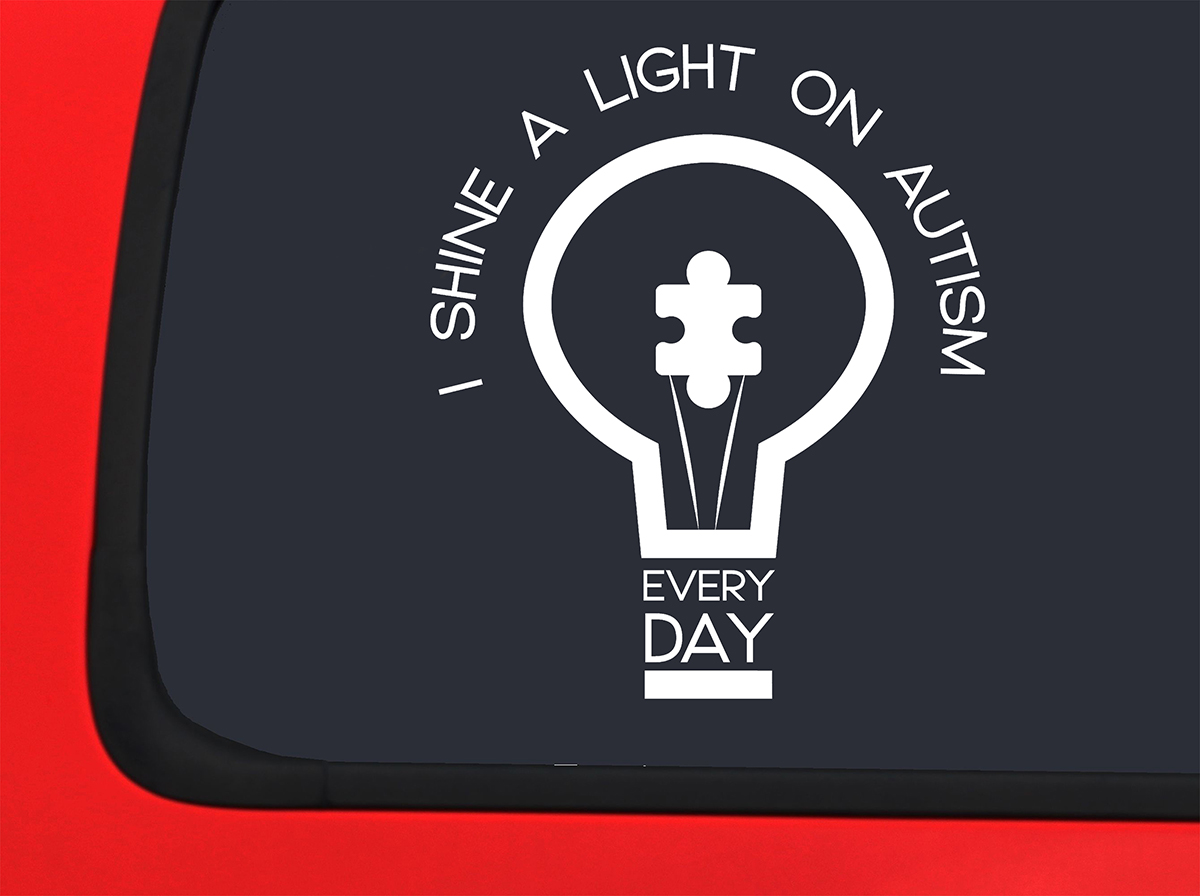 Car Sticker Shine A Light On Autism Every Day Autism Awareness Car ...