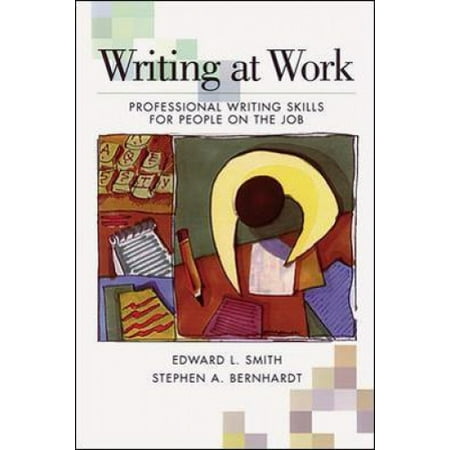 Writing at Work: Professional Writing Skills for People on the Job ...