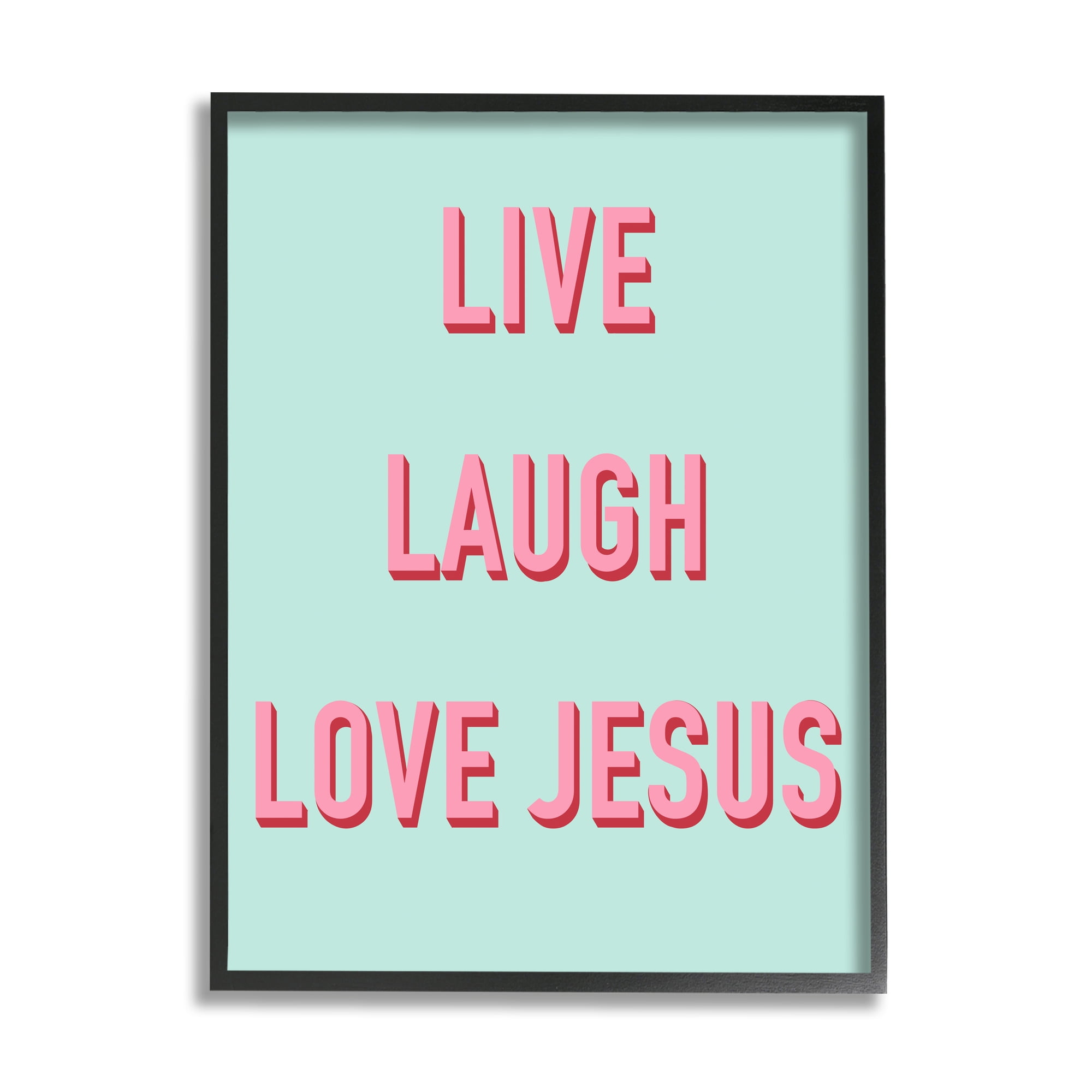 Stupell Industries Live Laugh Love Jesus Phrase Religious Painting ... Stupell Industries Live Laugh Love Jesus Phrase Religious Painting ...