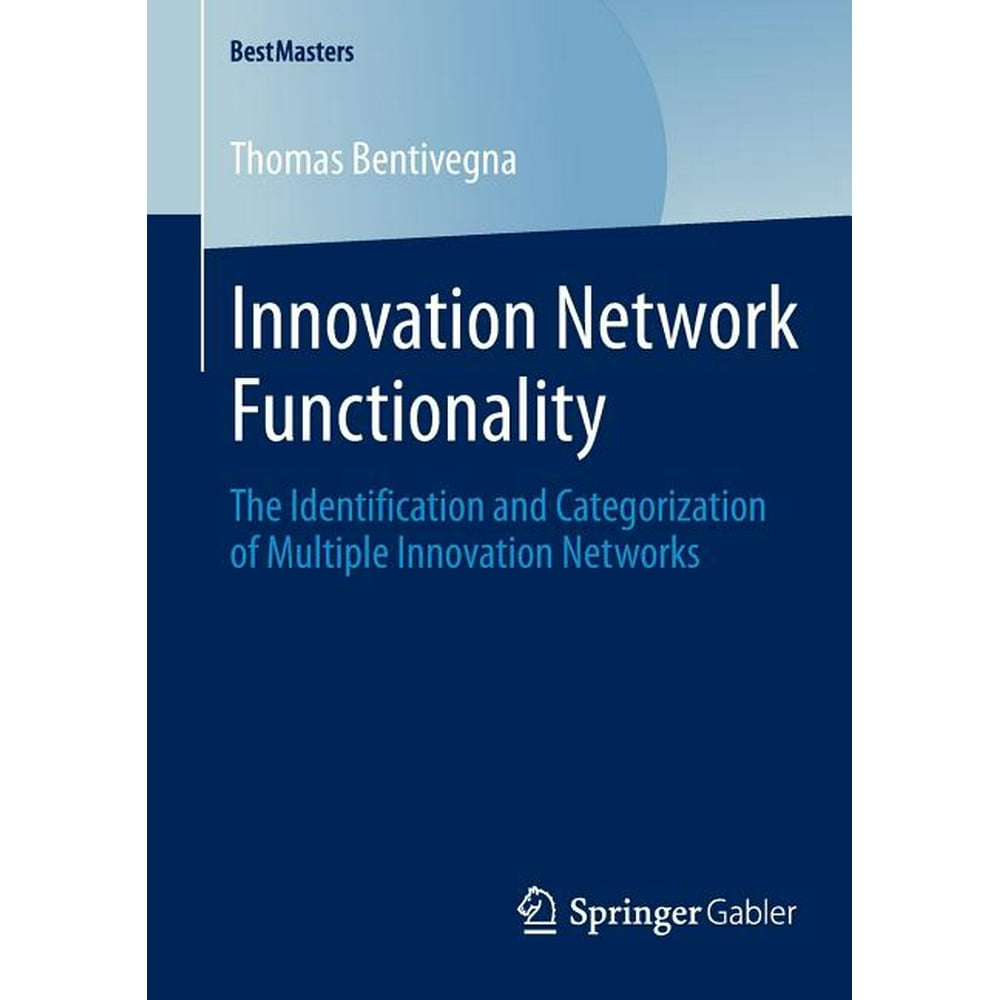 Bestmasters: Innovation Network Functionality : The Identification and ...