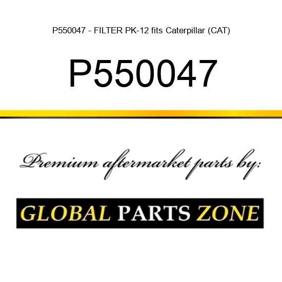 P550047 - FILTER PK-12 fits Caterpillar (CAT) - Walmart.com