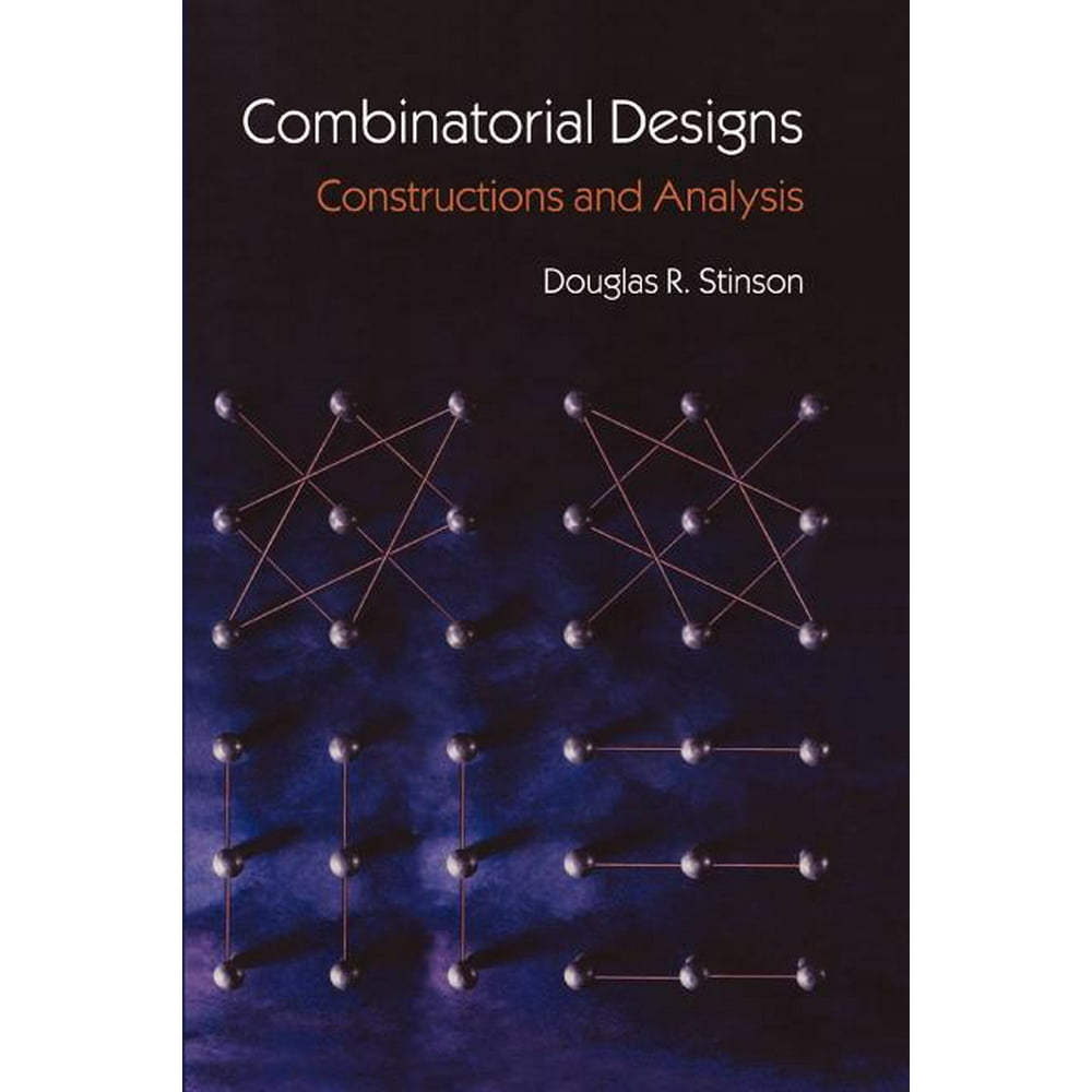 Combinatorial Designs Constructions And Analysis Paperback