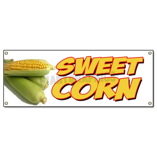 72" SWEET CORN BANNER SIGN farmers market stand signs cob - Walmart.com ...