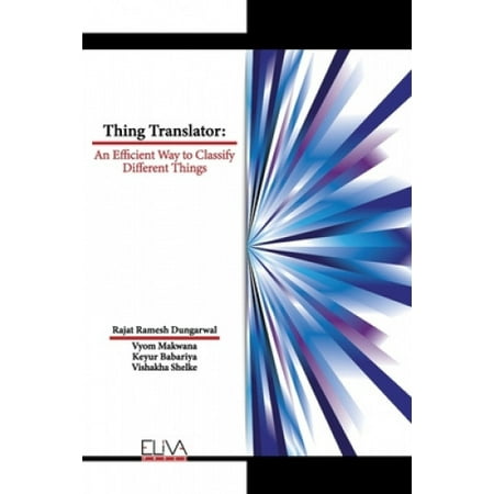Thing Translator: An Efficient Way to Classify Different Things ...