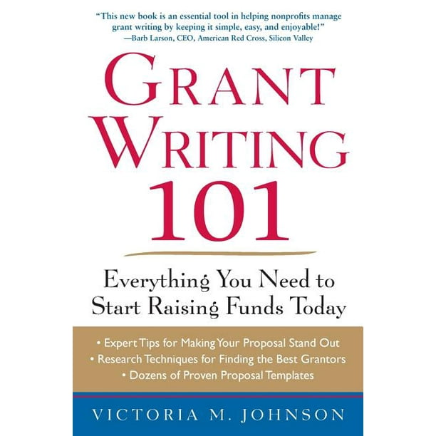 Grant Writing 101: Everything You Need to Start Raising Funds Today ...