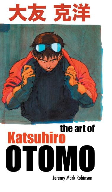 The Art of Katsuhiro Otomo (Hardcover) - Walmart.com